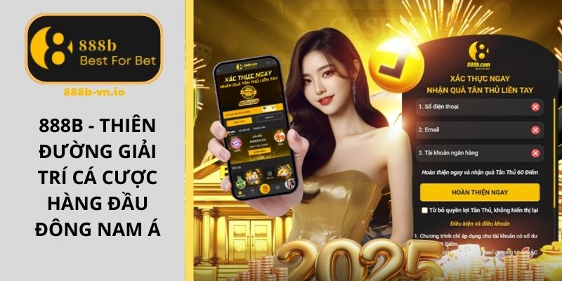 888B - Trang chủ chính thức đăng ký vào chơi nhà cái 888B